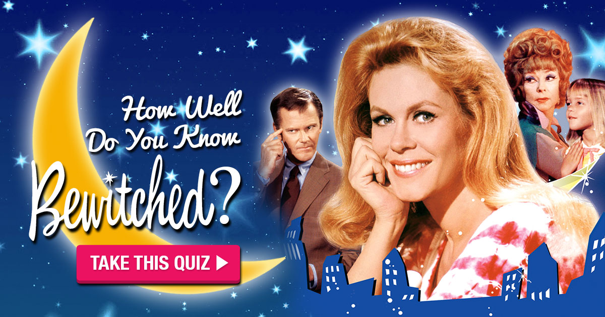 How Well Do You Know "Bewitched"? Quiz