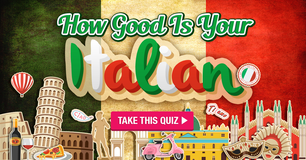 Italian Language Quiz 🇮🇹! How Good Is Your Italian?
