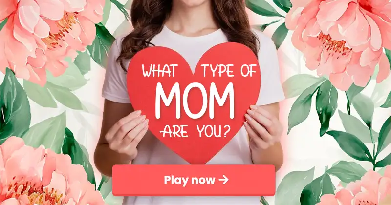 What Type of Mom Are You? Quiz