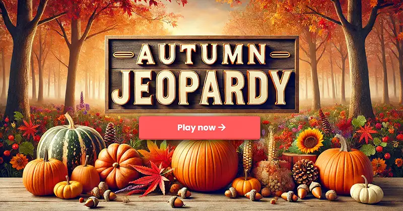 Can You Score Big in Our Autumn Jeopardy? Quiz