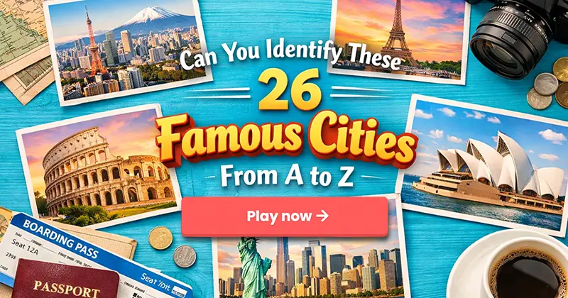 The Ultimate A–Z World Cities Challenge Quiz